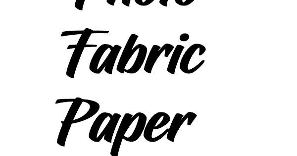 Photo Fabric Paper